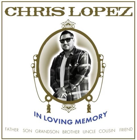 Chris Albert Lopez Obituary - Menifee, CA